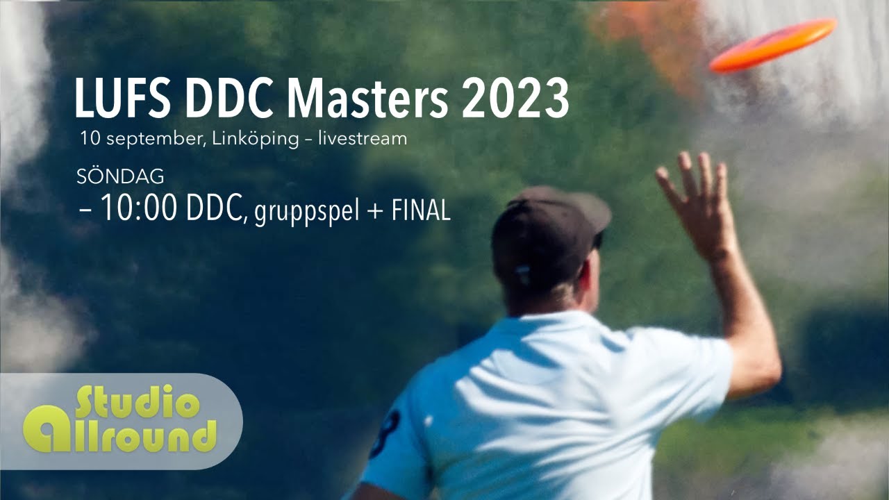 DDC, gruppspel + FINAL• LUFS Masters, 10 september, Linköping - YouTube