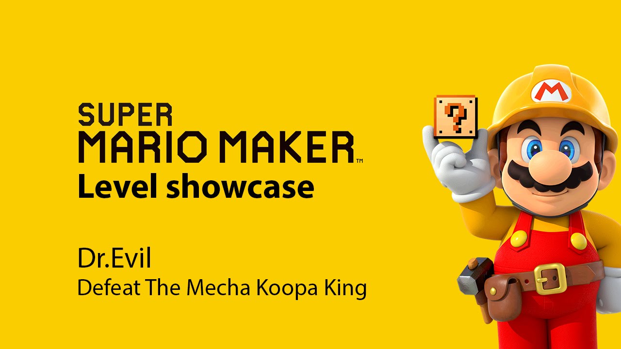 Super Mario Maker - Level Showcase - Defeat The Mecha Koopa King - YouTube