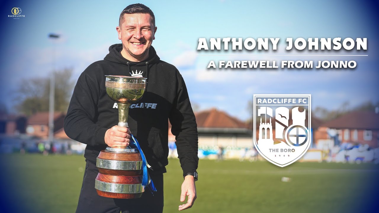 A Farewell Message From Jonno – Radcliffe Football Club