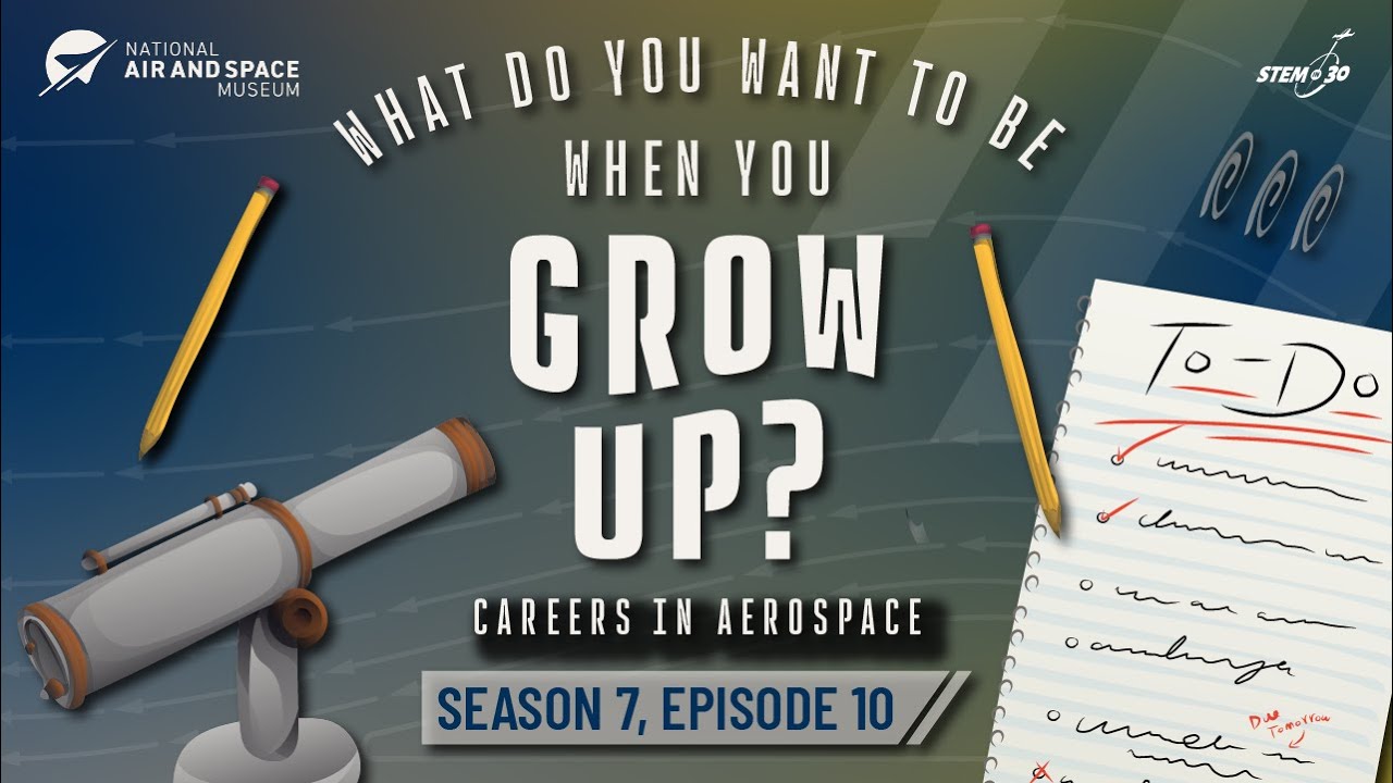 What do you want to be when you grow up? Careers in Aerospace - STEM in ...