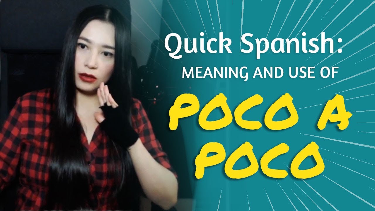 SPANISH LESSON: POCO A POCO - YouTube