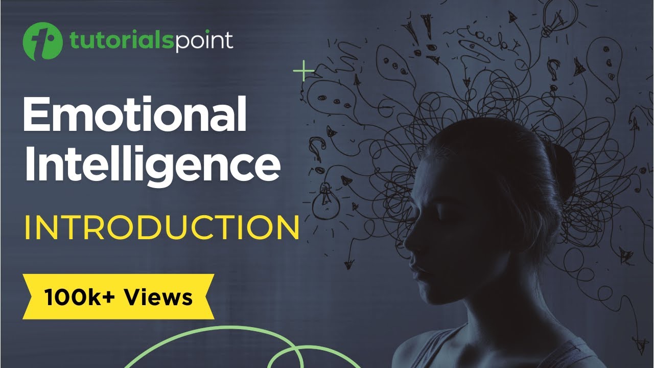 Emotional Intelligence | Introduction | Emotional Development ...