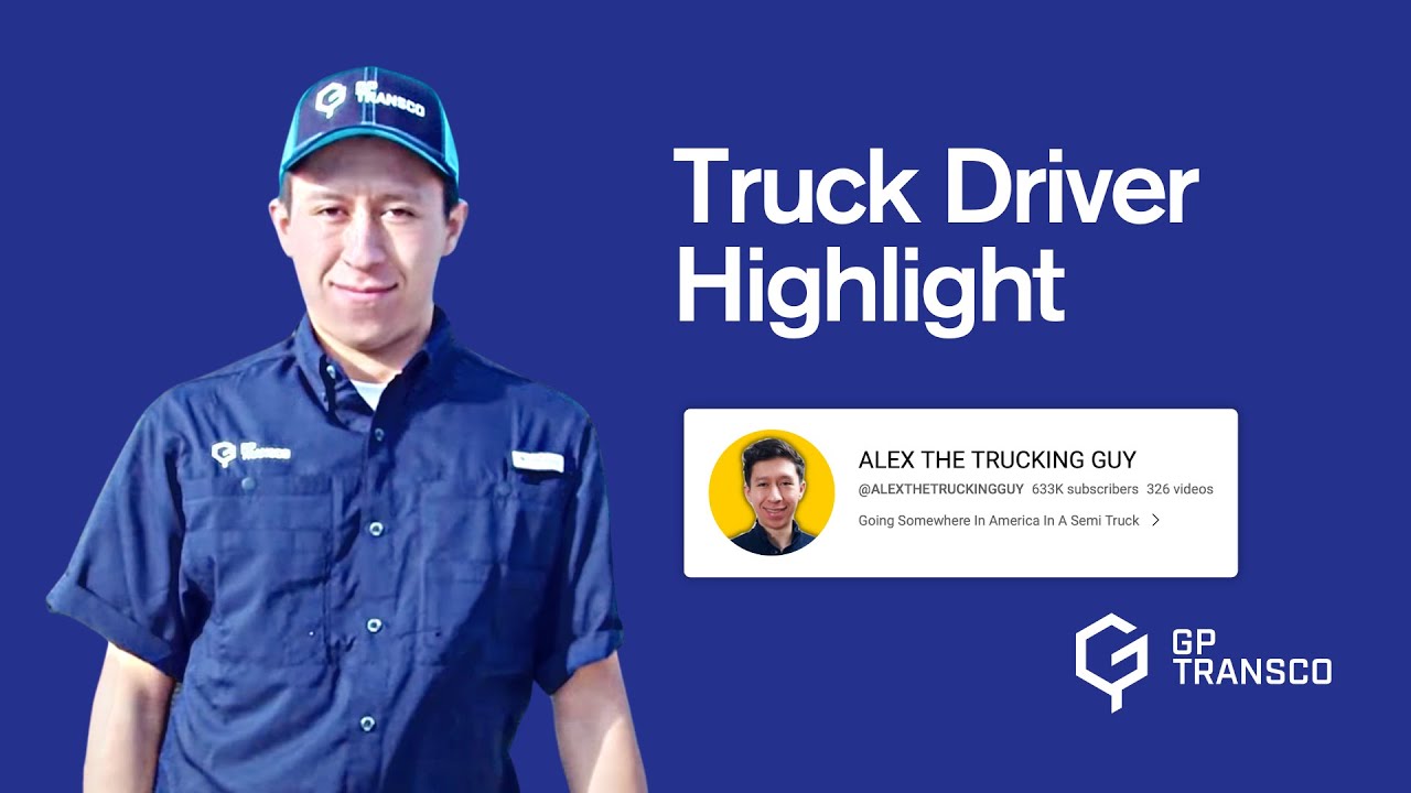 GP Transco Driver Highlight | Alex The Trucking Guy - YouTube