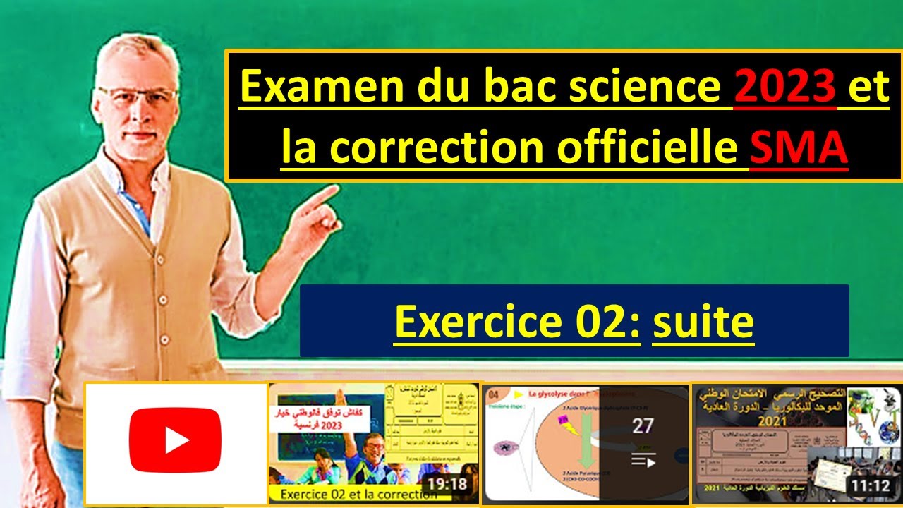 examen national du bac et la correction 2023: exercice 2 suite( svt biof: option svt sma pc ...