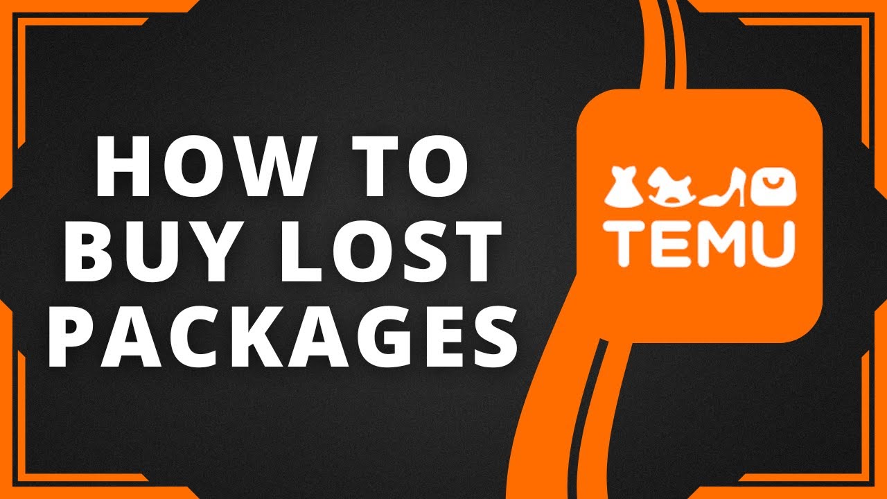 How to Buy Lost Packages from Temu (Best Method) - YouTube
