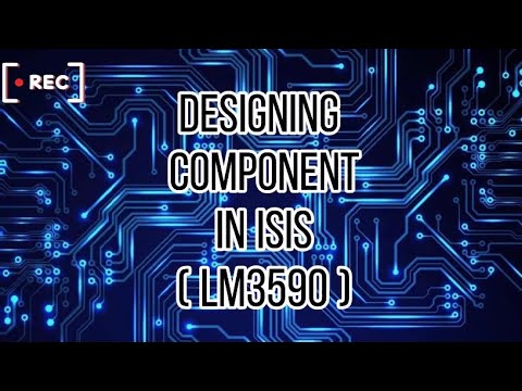 DESIGNING COMPONENT IN ISIS | LM3590 | PROTEUS 8 - YouTube