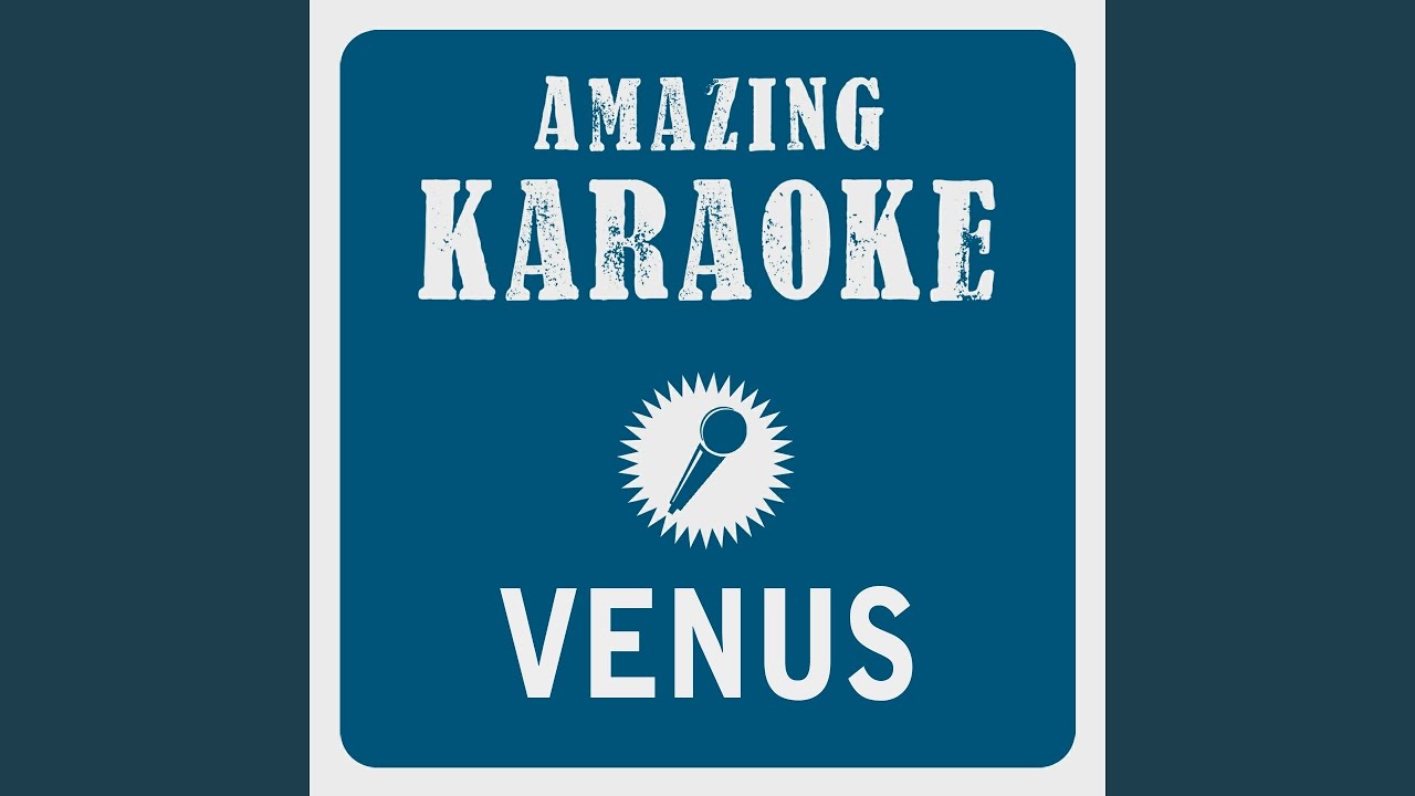 Venus (Karaoke Version) (Originally Performed By Shocking Blue) - YouTube