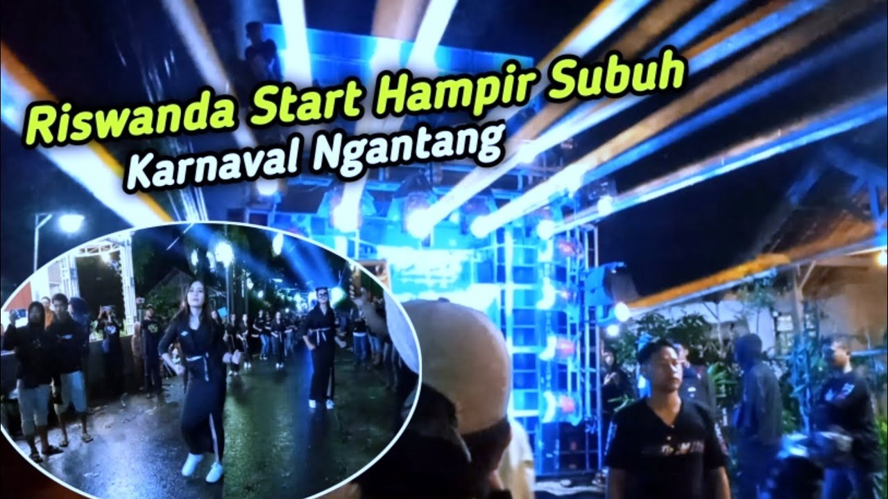 RISWANDA start dini hari di karnaval Ngantang..!! - YouTube