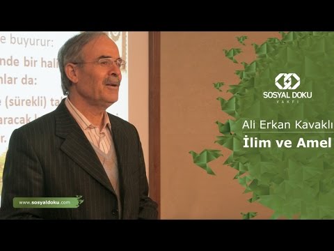 42) Ali Erkan Kavaklı - İlim ve Amel - Karakter Eğitimi