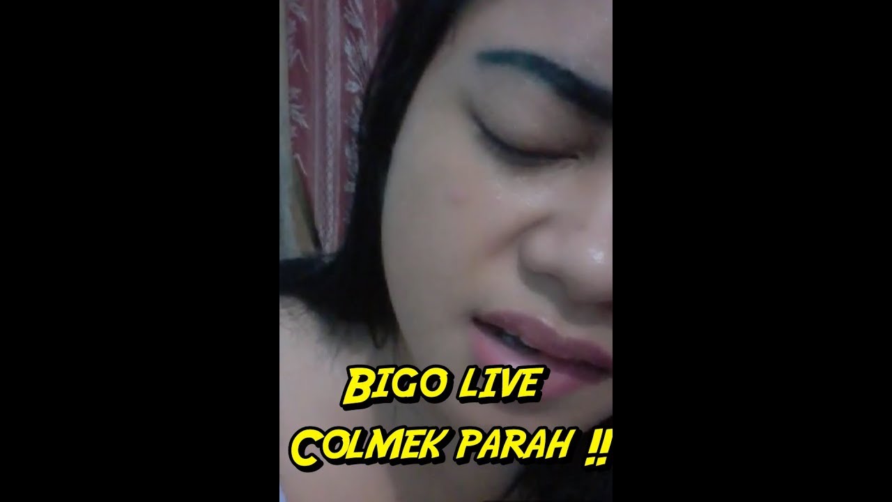 Bigo live colmek !!!!! - YouTube