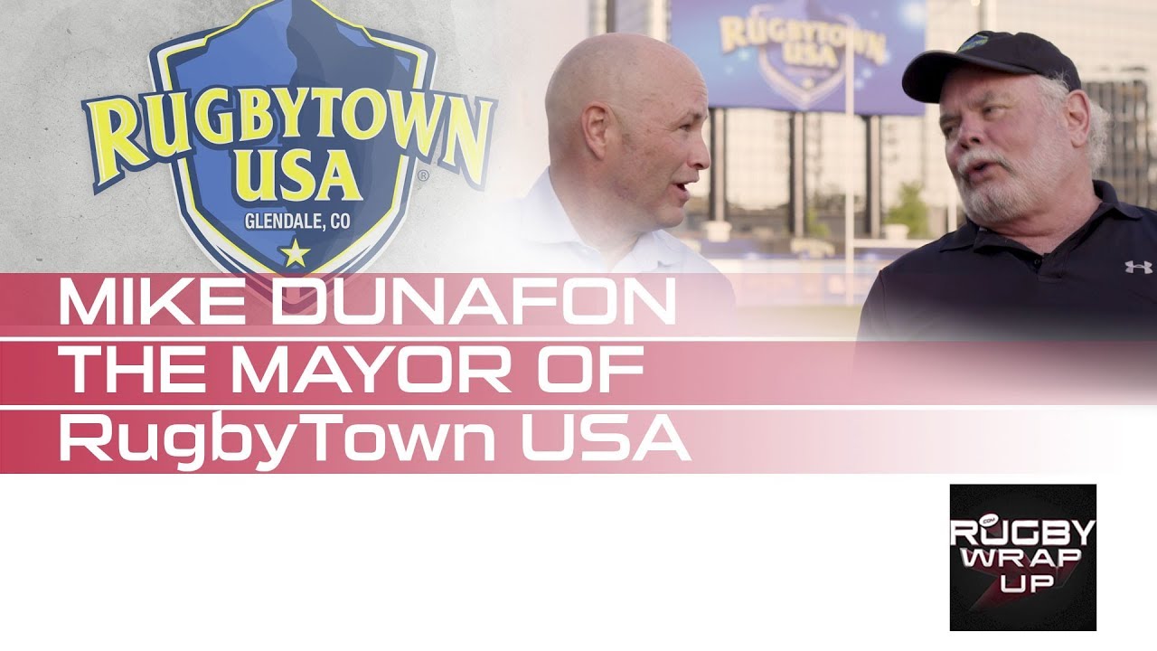 The Mayor of RugbyTown USA MIKE DUNAFON - YouTube