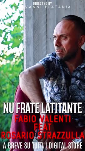 Nu frate latitante - Fabio Valenti feat Rosario Strazzulla #musica # ...