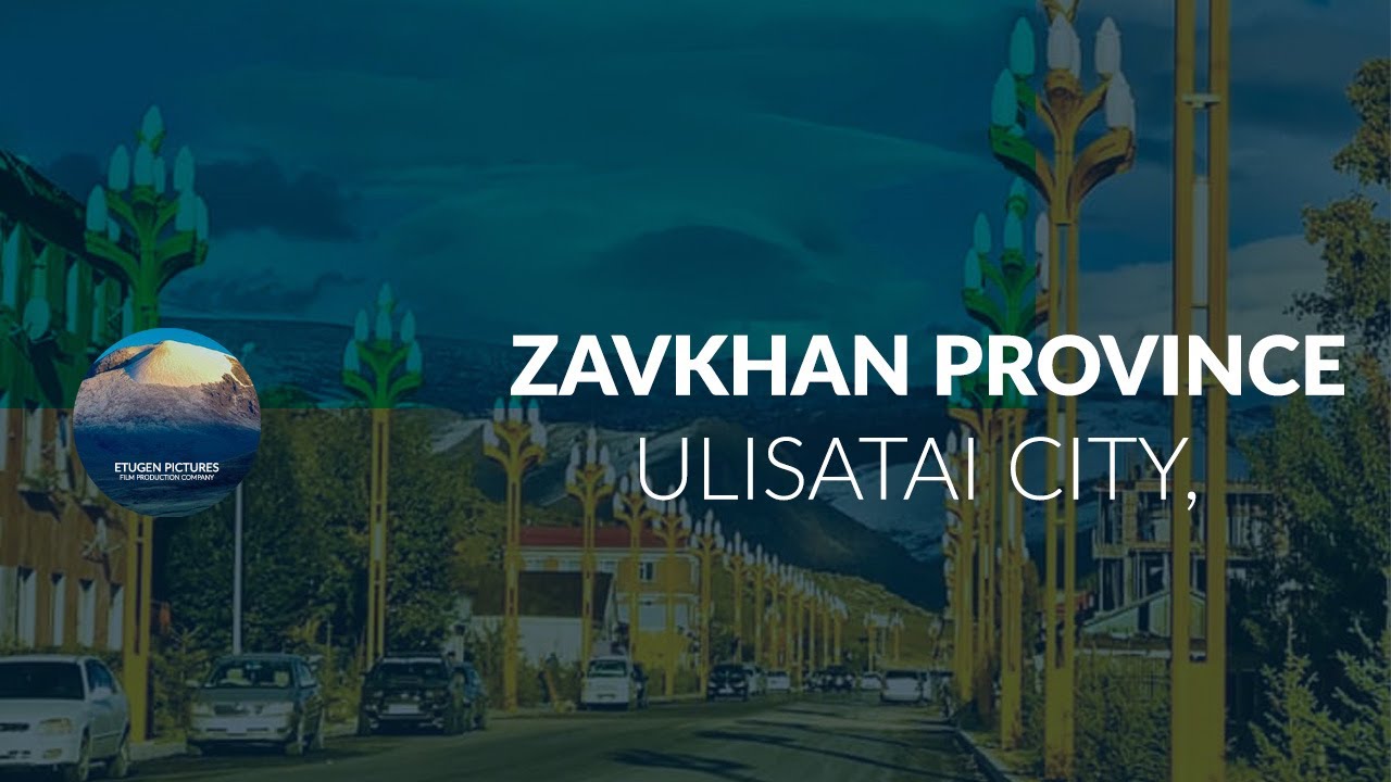 Uliastai city, Zavkhan province, Mongolia - YouTube