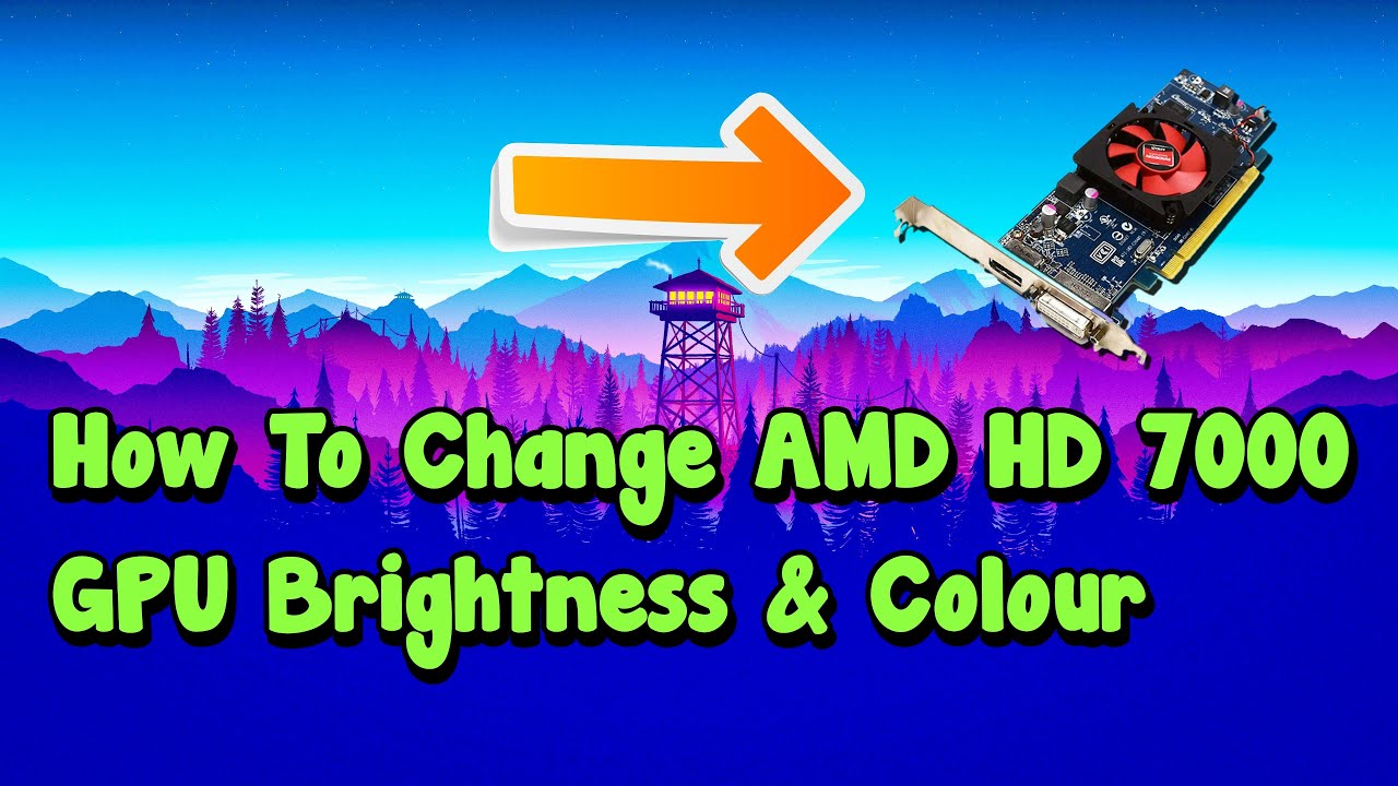 How To Change Brightness & Color In AMD Radeon HD 7000 GPU. - YouTube
