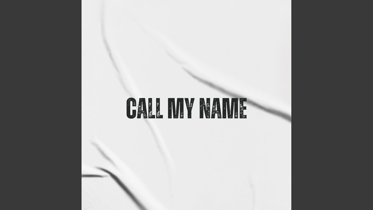 Call My Name - YouTube
