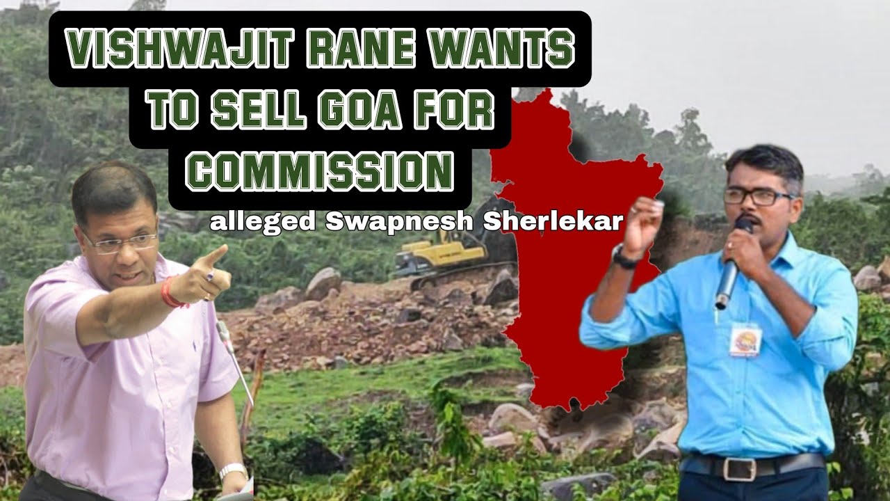 Minister Vishwajit Rane became Villian for Goa alleged # ...
