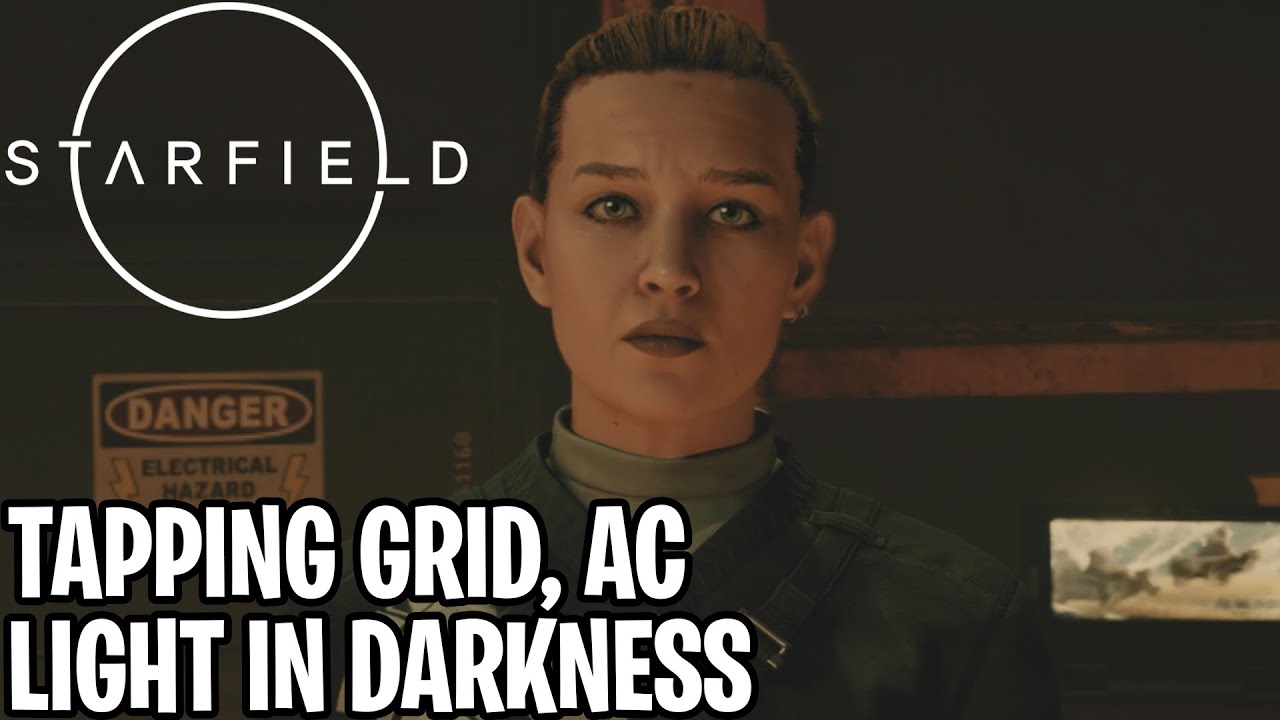 Starfield Pt53 | Tapping Grid! Alternating Currents! A Light in ...