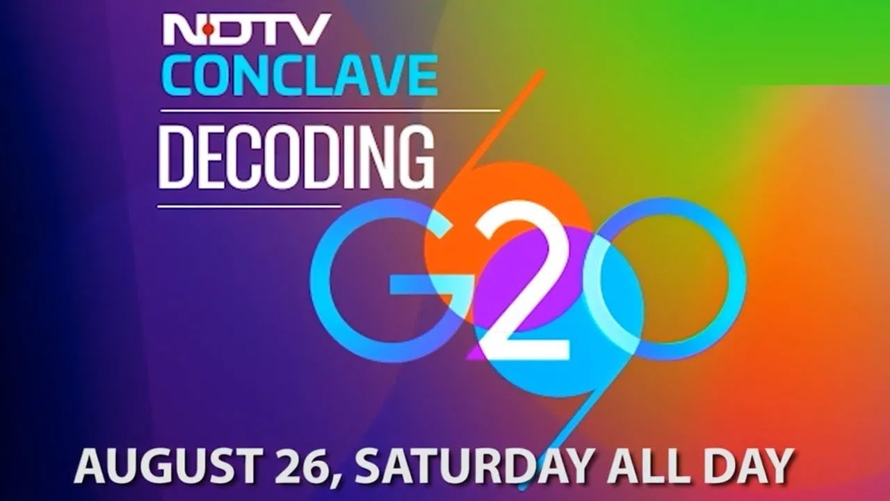 Watch Out For Decoding G20 Conclave On NDTV - YouTube