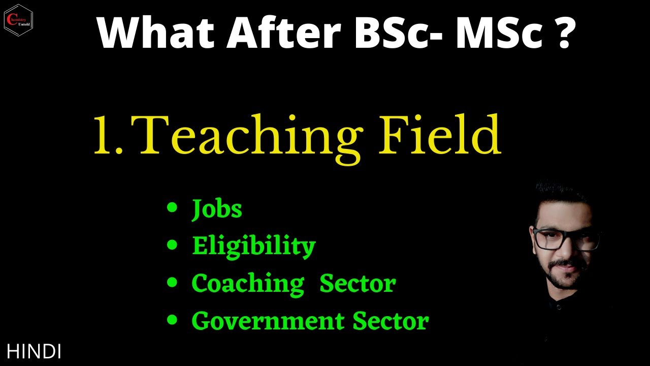 CAREER IN TEACHING FIELD || WHAT AFTER BSc || WHAT AFTER MSc || JOBS IN ...