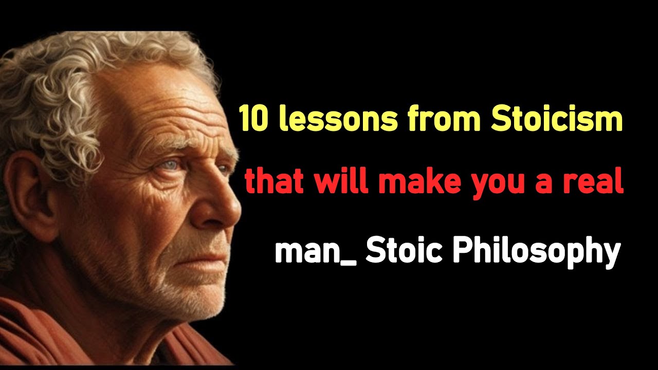 10 lessons from Stoicism that will make you a real man Stoic Philosophy ...