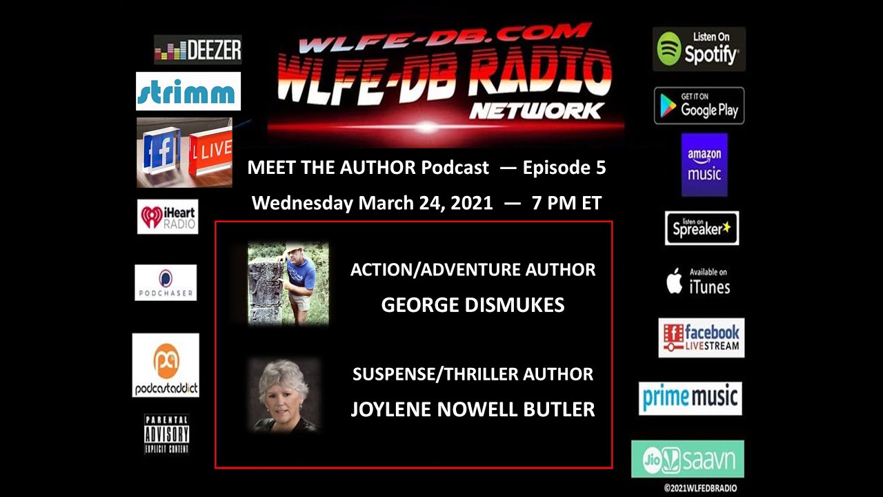 MEET THE AUTHOR Podcast Episode 5 Authors George Dismukes & Joylene ...