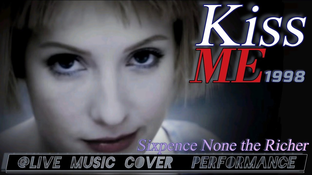 "Kiss Me" Sixpence None the Richer 1998, @livemusiccoverdfgerry9815 ...