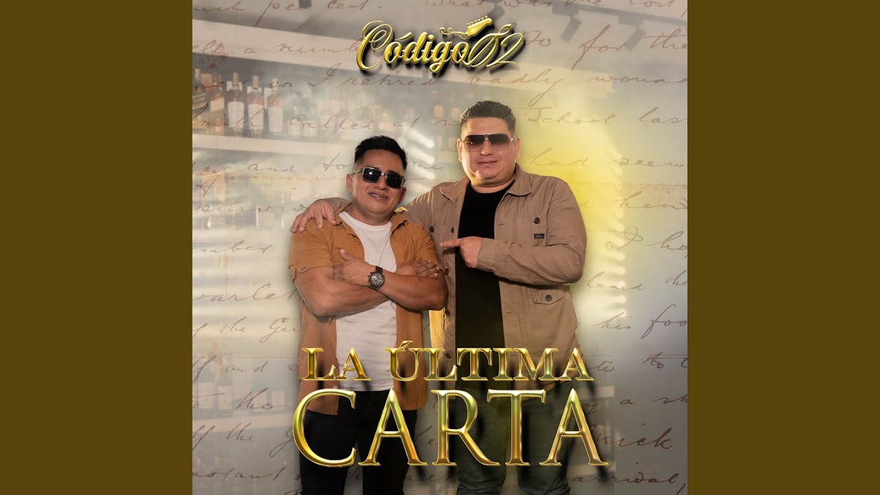 La Última Carta - YouTube