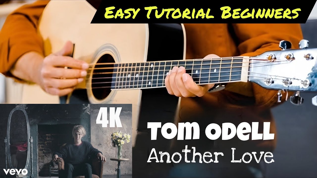 Another Love - | Tom Odell | (Cover + Lesson) Easy Guitar Tutorial For ...