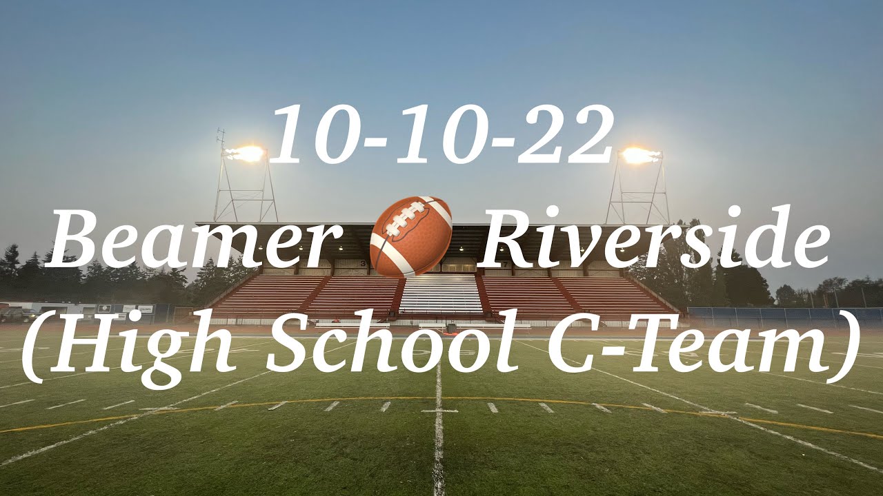 10-10-22 Beamer 🏈 Riverside High School Football (C-Team) - YouTube
