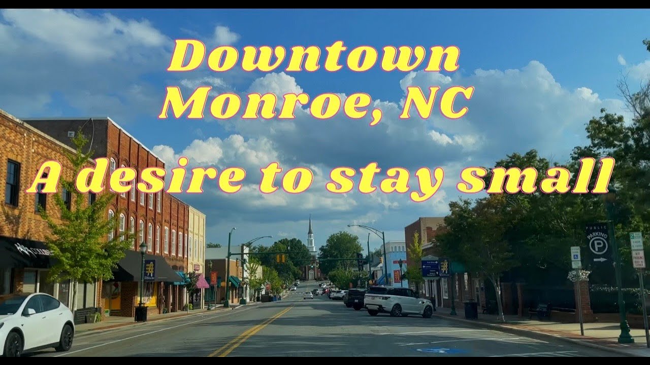 Monroe, NC. a desire to remain small. - YouTube