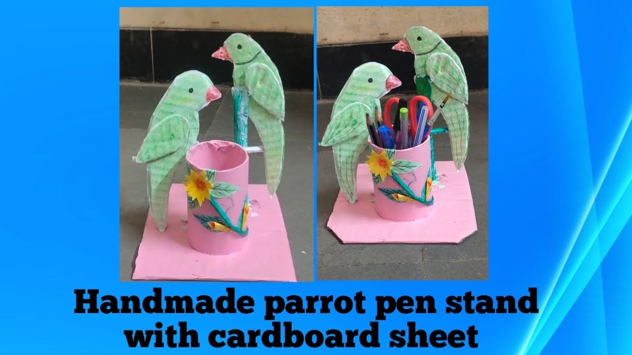 Easy way to make Parrot pen stand with cardboard sheet - YouTube