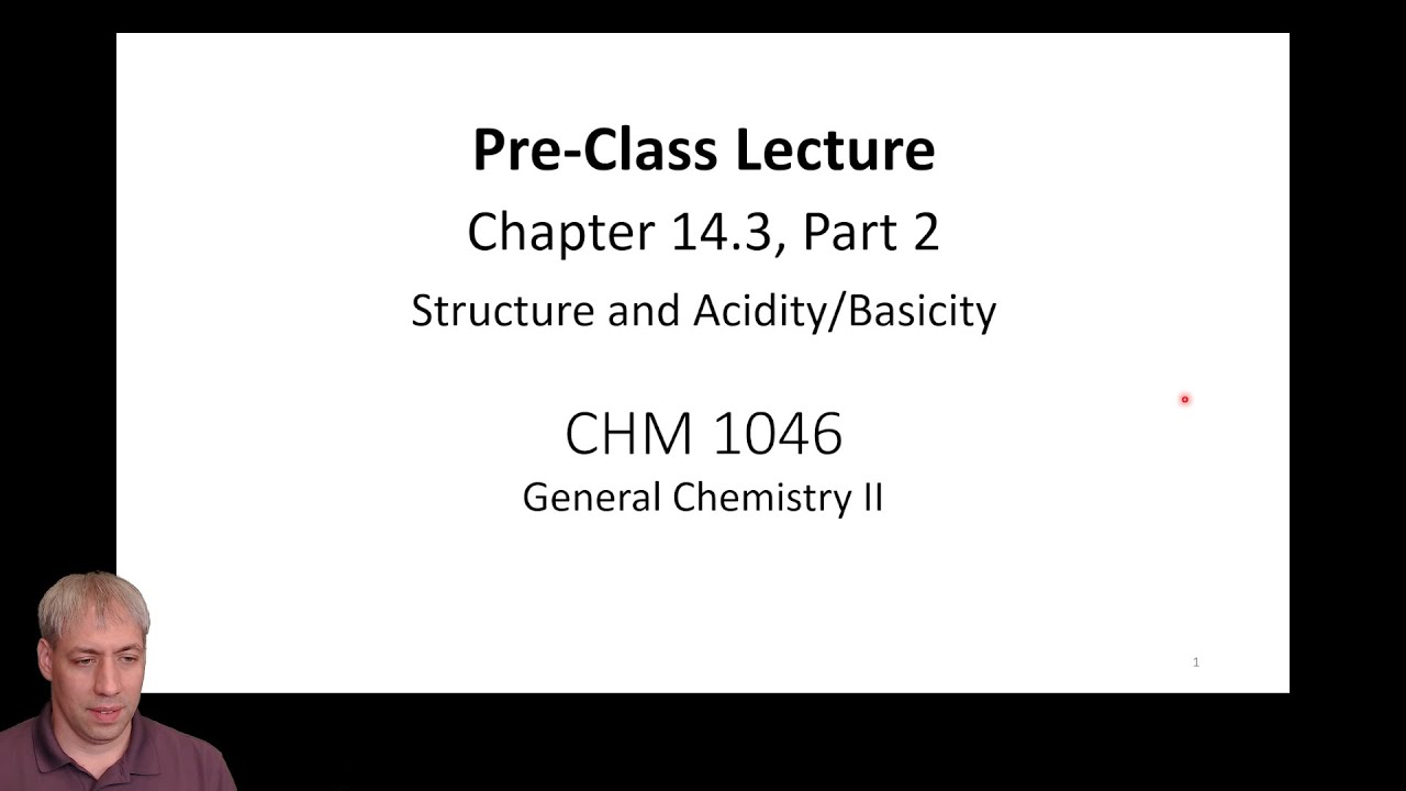14.3 (Part 2) Structure and Acidity/Basicity (by Dr. Kenneth Hanson ...