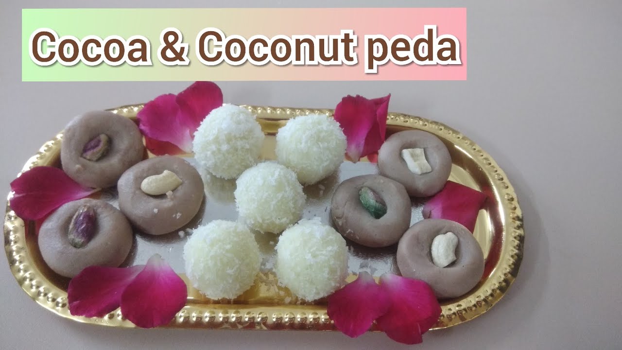 Cocoa & Coconut Peda | पेडा रेसिपी - YouTube