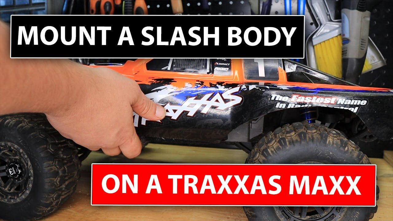 How To Mount A Slash Body On A Traxxas Maxx - plus cool traxxas maxx ...
