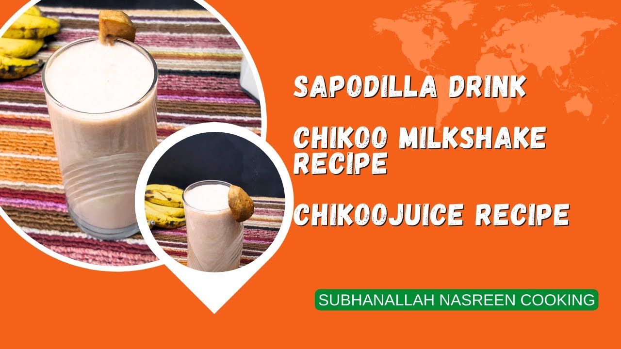 Sapodilla Drinks |Chikoo Milkshake | Sapota milkshake | #Milkshake ...