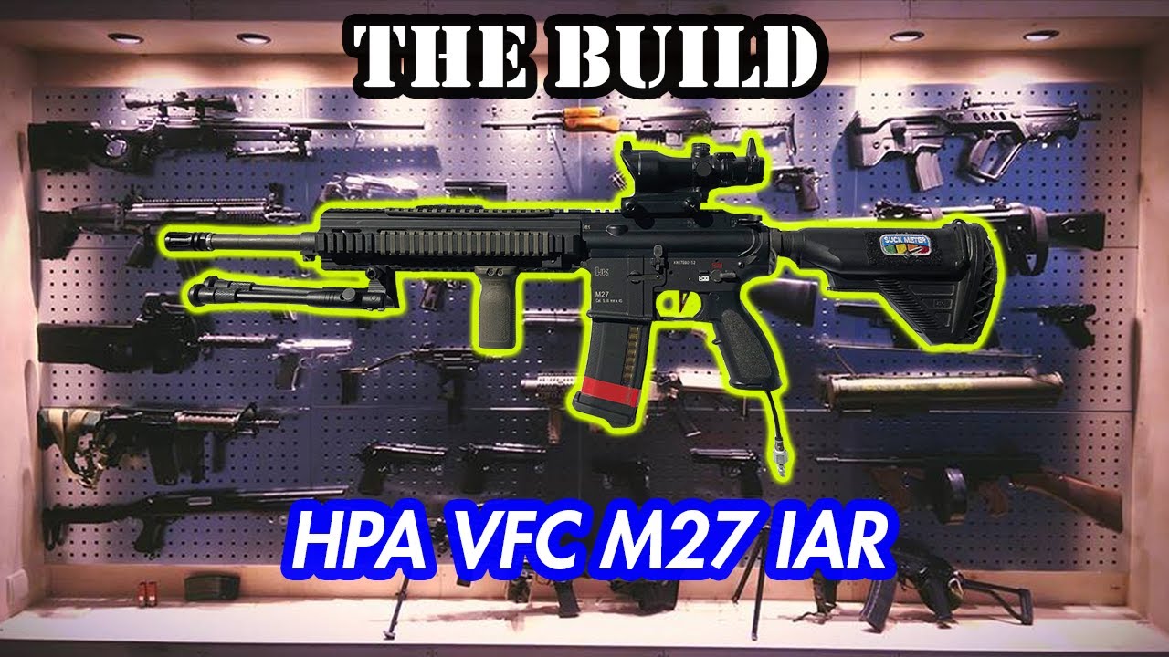 Custom HPA VFC M27 IAR | THE BUILD w/ Gameplay - YouTube