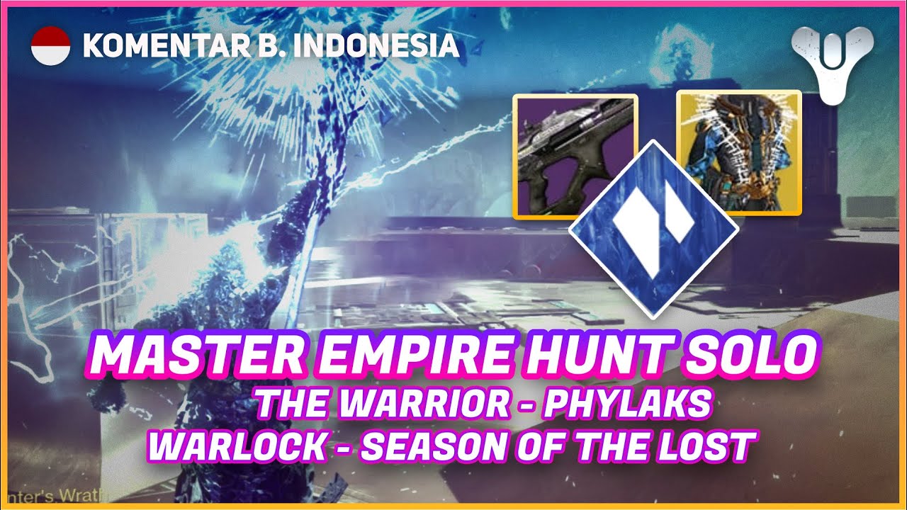 Warlock Solo Master Empire Hunt The Warrior Phylaks - Destiny 2 - B ...