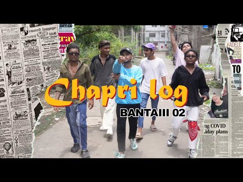 BANTAIII 02 - CHAPRI LOG ( Official music video ) Prod by ...