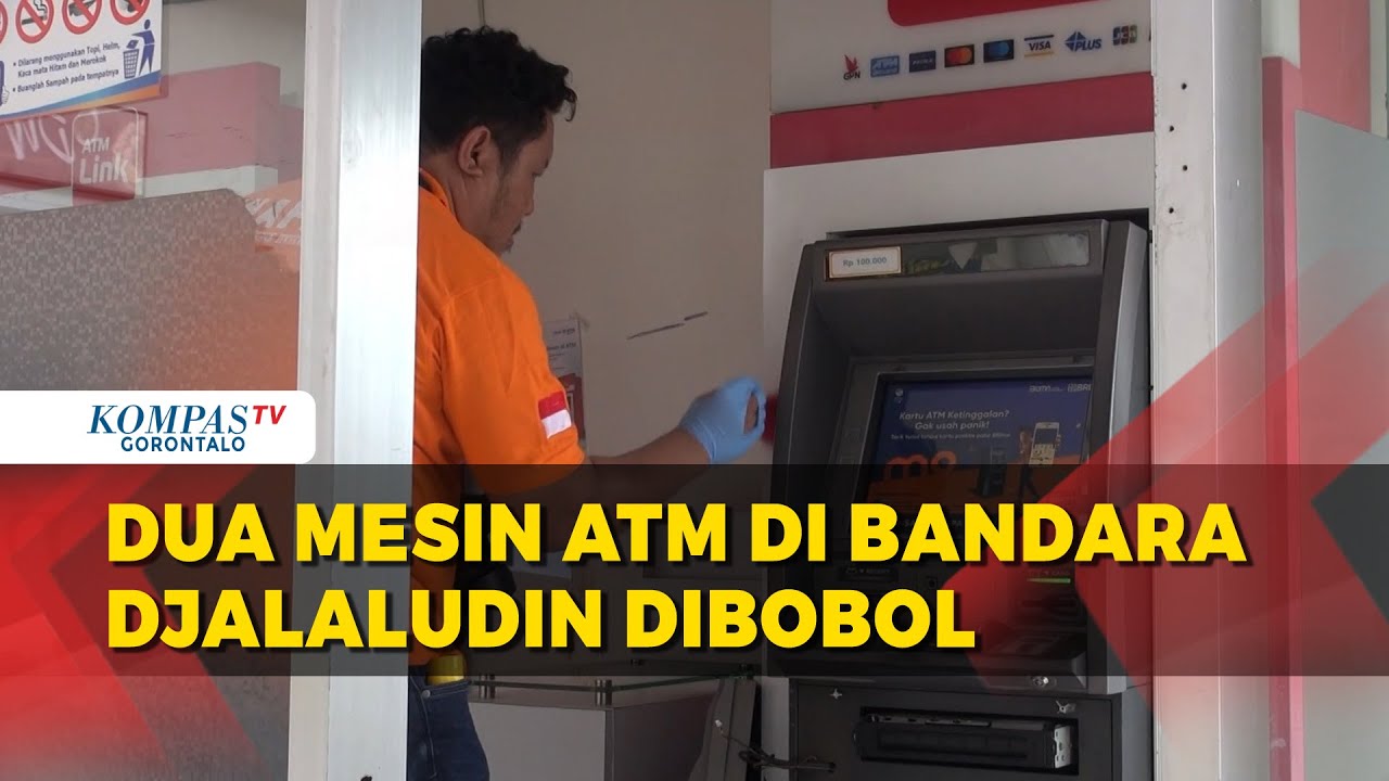 2 Unit Mesin ATM di Bandara Djalaludin Gorontalo Dibobol - YouTube