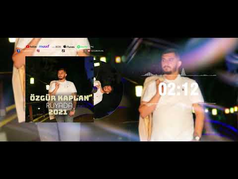 Özgür Kaplan - Rüyada- 2021