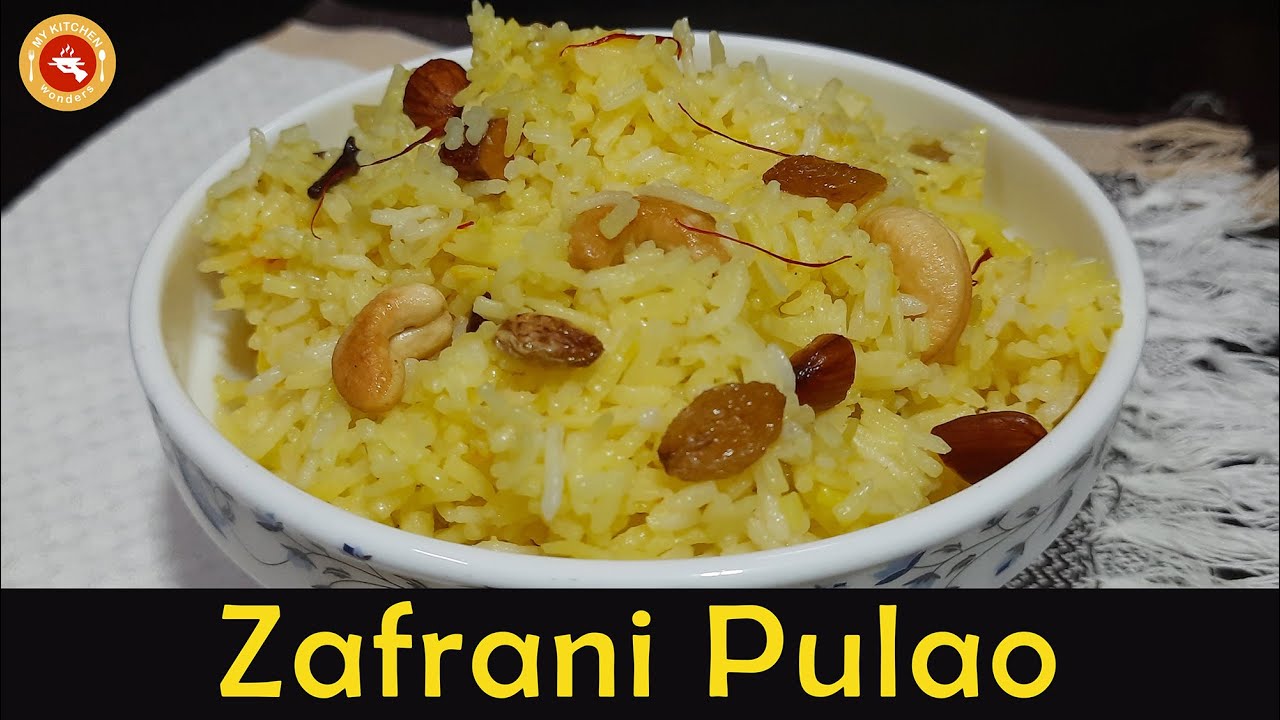 Zafrani Pulao | Saffron Rice | Authentic Nawabi Recipe | Bakrid Special ...