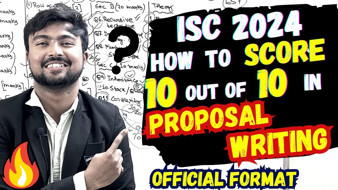 ISC 2024: How to score 10/10 in PROPOSAL WRITING? 5 Most Expected ...