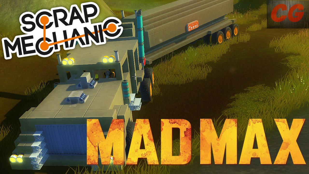 Scrap Mechanic Gameplay - EP 3 - Mad Max War Rig - YouTube