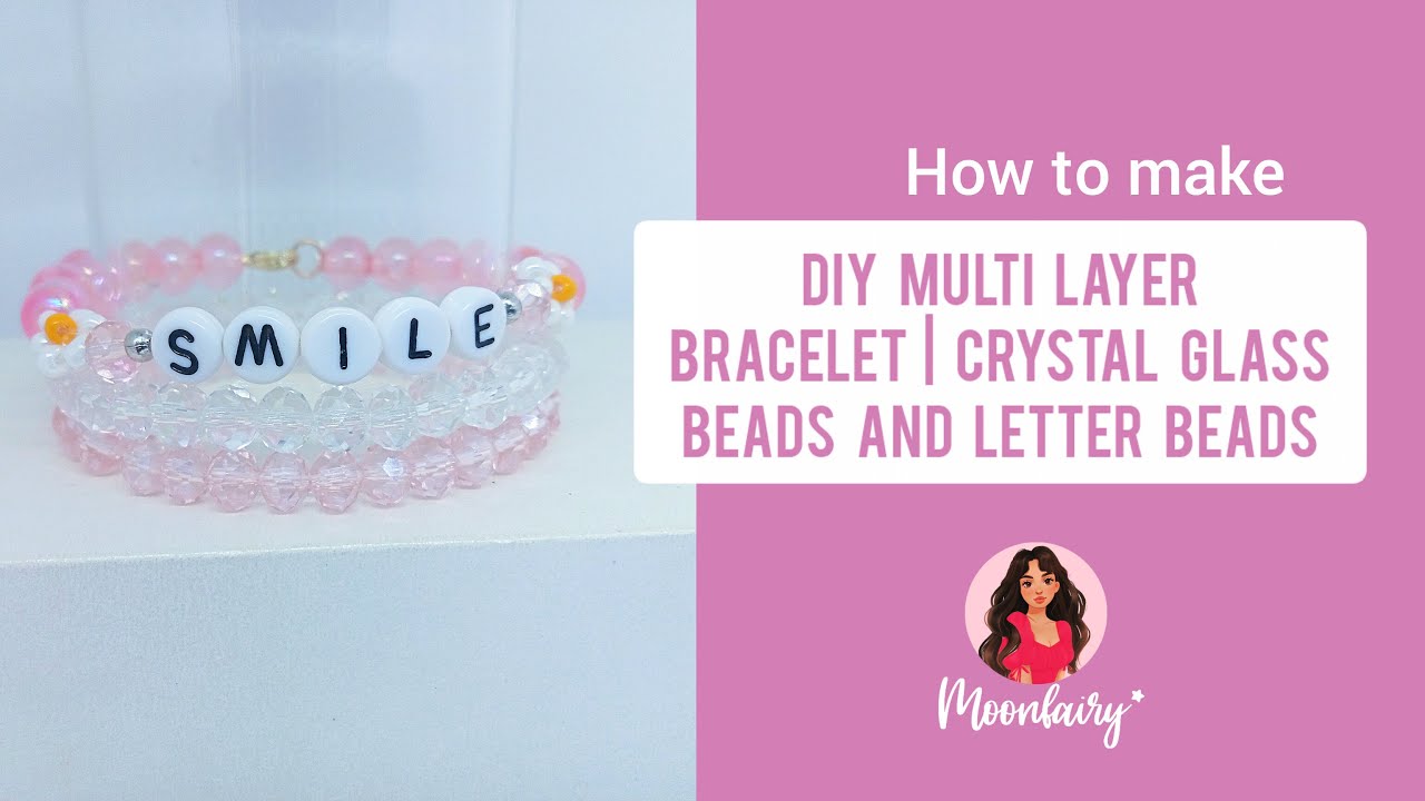 DIY Simple Multi-Layer Bracelets Tutorial: Crystal, Pearl, & Letter ...