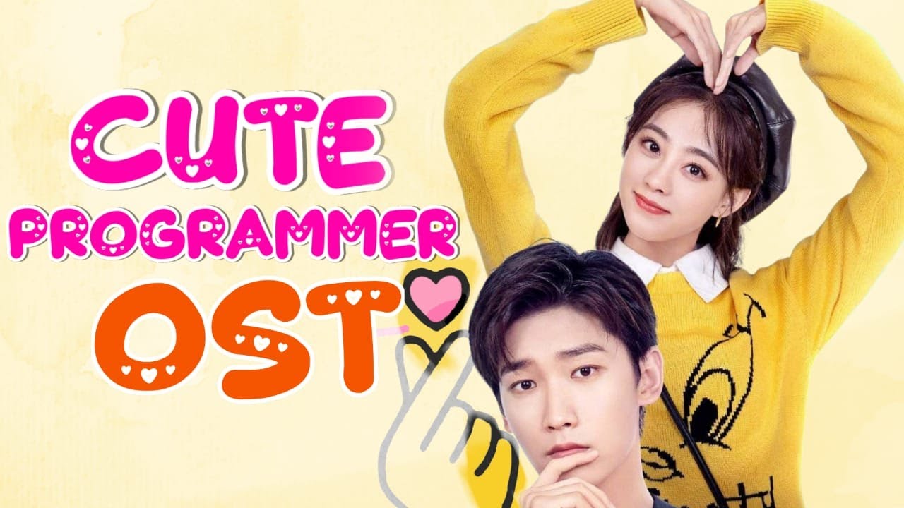 Cute Programmer OST | Chinese Drama 2021 (FULL OST ENG SUB) - YouTube