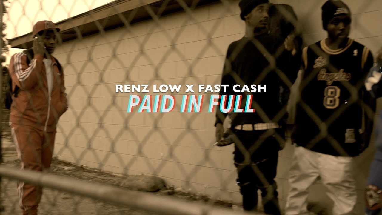 RENZ LOW X OG BILLY CASH | PAID IN FULL | PROD X JEEZY | SHOT BY CRAY ...