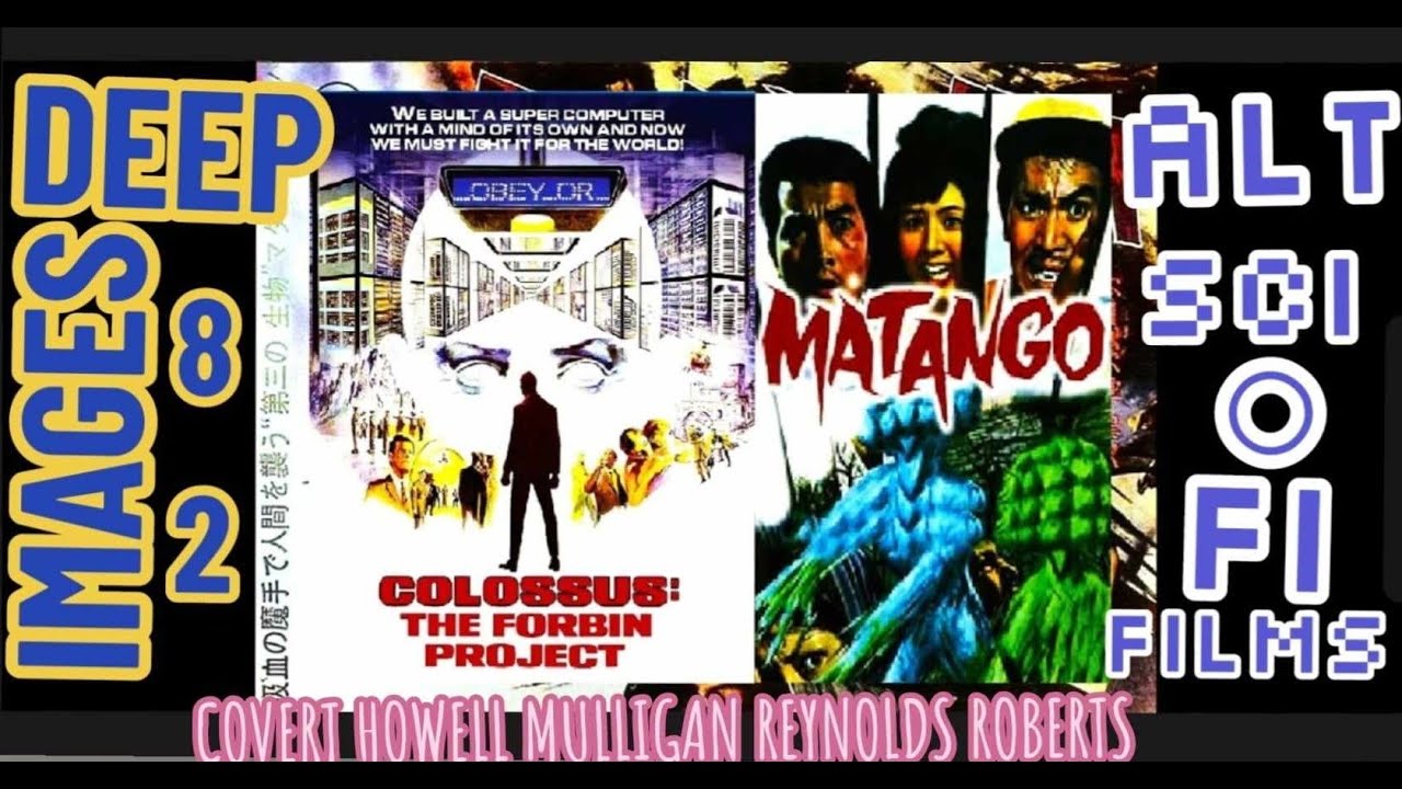 DEEP IMAGES 82: ALTERNATIVE SCI-FI FILMS: COLOSSUS: THE FORBIN PROJECT ...