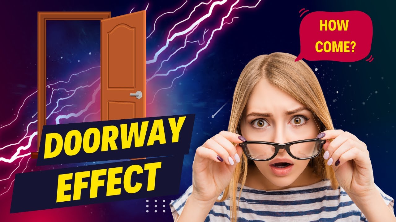 The Science Behind the Doorway Effect - YouTube