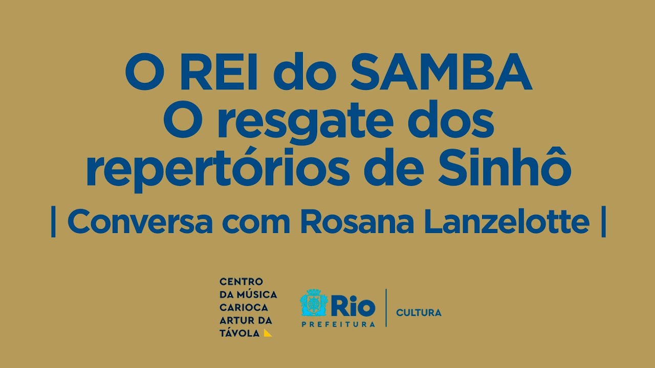O Rei do Samba - O resgate dos repertórios de Sinhô | Conversa com ...