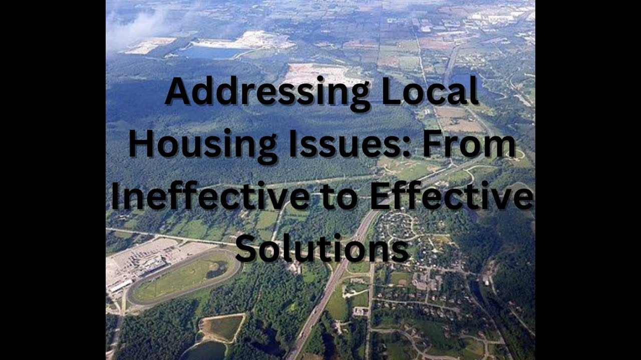 Addressing Local Housing Issues: From Ineffective to Effective ...